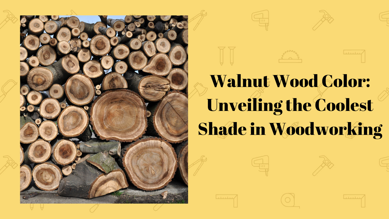 Walnut Wood Color: Unveiling the Coolest Shade in Woodworking ...