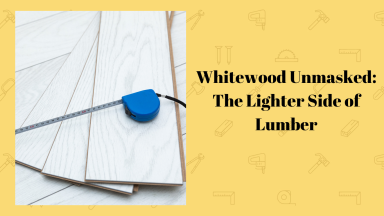 The Lighter Side of Lumber: What is Whitewood? - Simplewoodworker