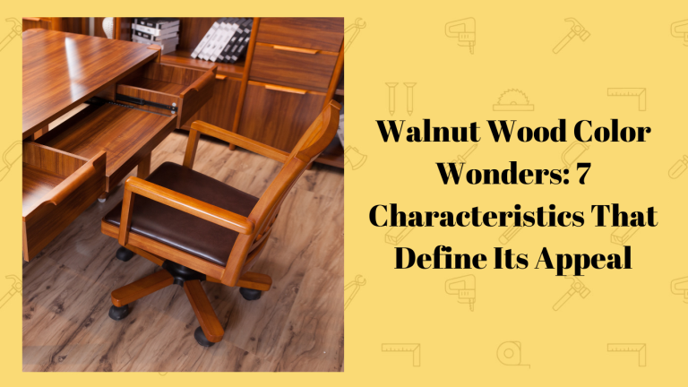 Walnut Wood Color Wonders: 7 Characteristics That Define Its Appeal ...